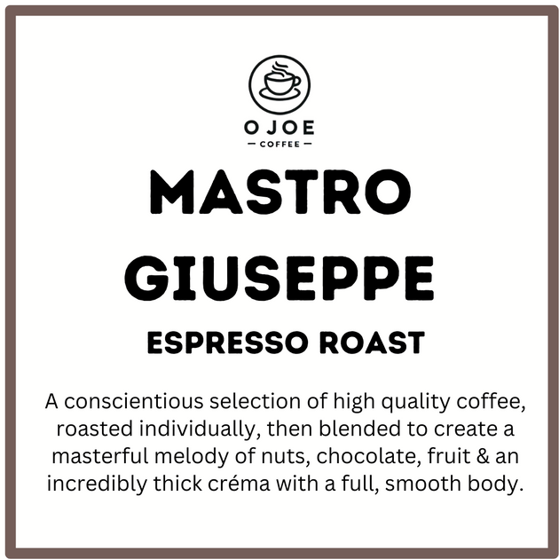 Mastro Giuseppe's Espresso Blend • complex medium roast – O-JOE Coffee